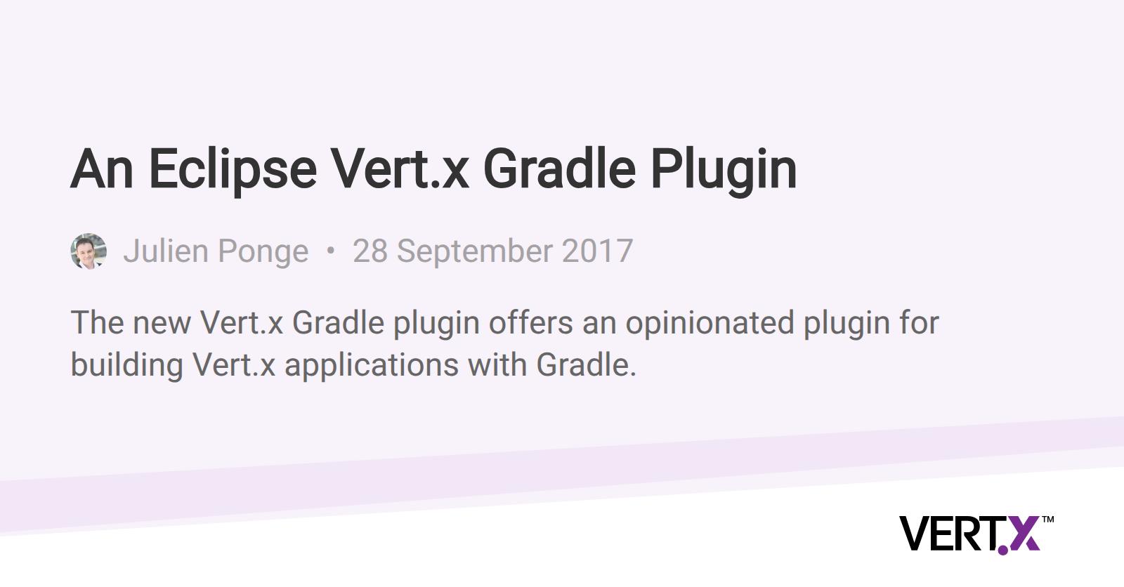 An Eclipse Vert.x Gradle Plugin | Blog | Eclipse Vert.x