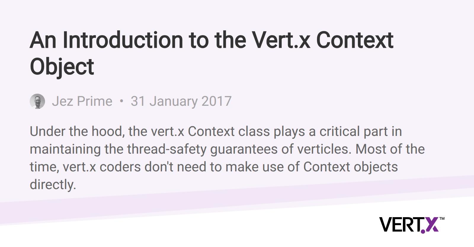 An Introduction to the Vert.x Context Object | Blog | Eclipse Vert.x