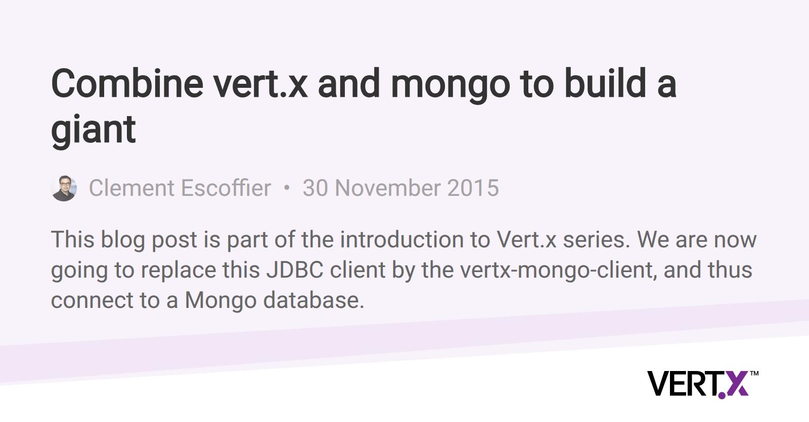 Combine vert.x and mongo to build a giant | Blog | Eclipse Vert.x