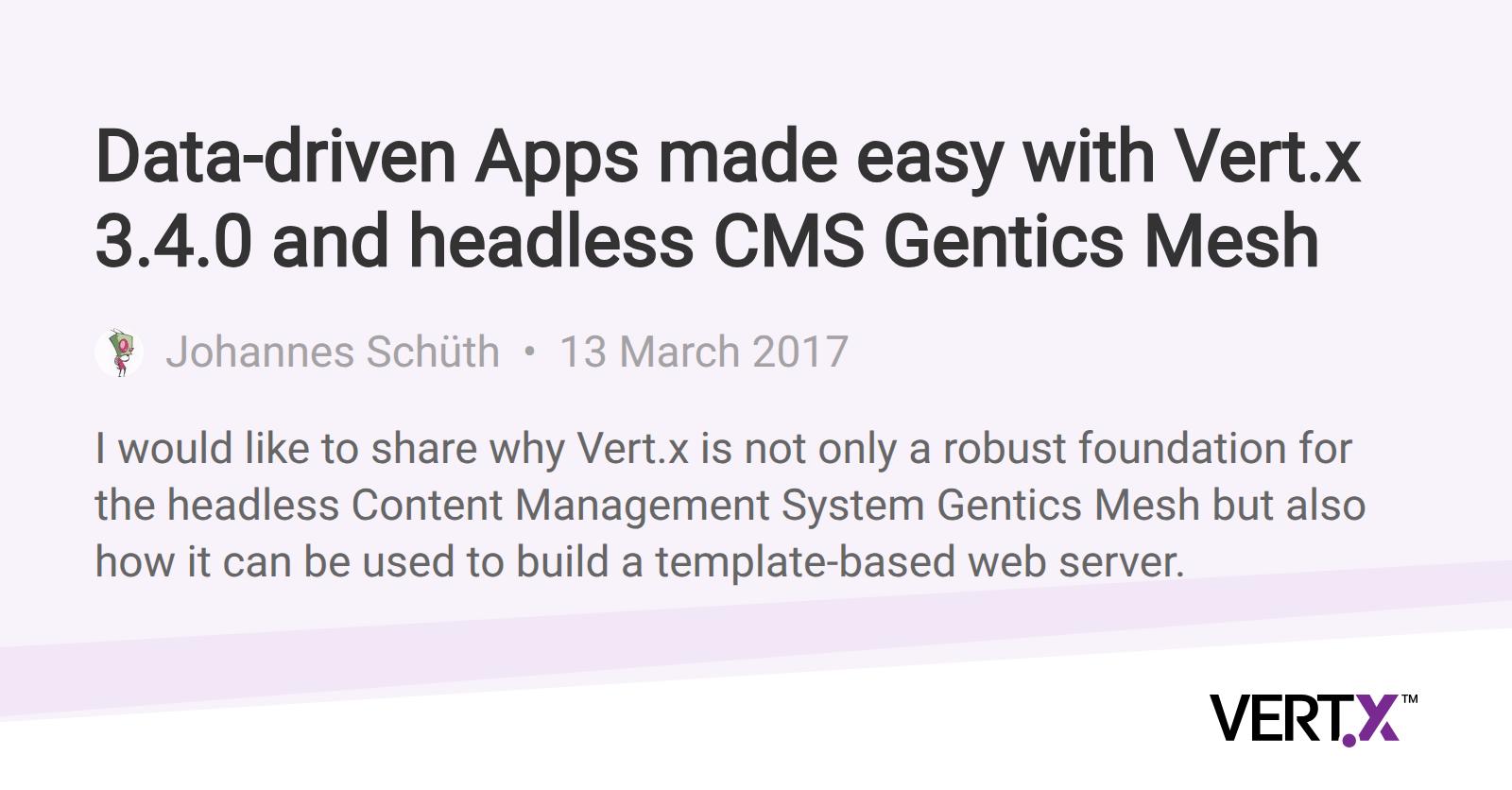 Data-driven Apps made easy with Vert.x 3.4.0 and headless CMS Gentics Mesh | Blog | Eclipse Vert.x