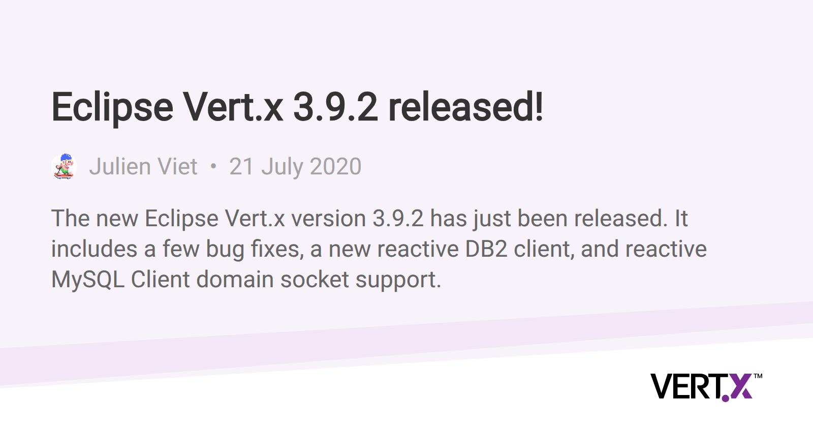 Eclipse Vert.x 3.9.2 released! | Blog | Eclipse Vert.x