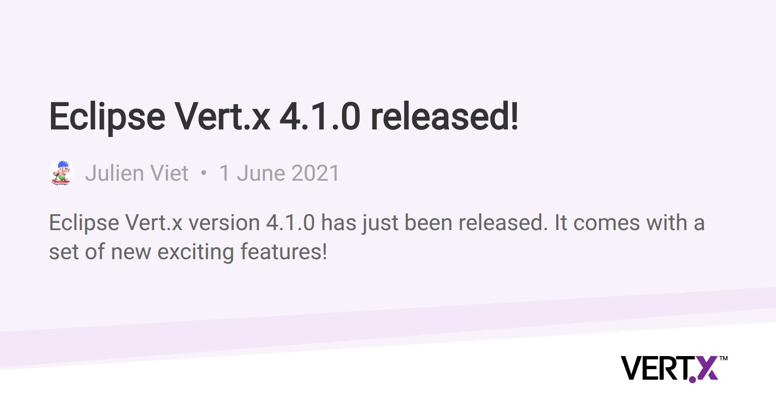 Eclipse Vert.x 4.1.0 released! | Blog | Eclipse Vert.x
