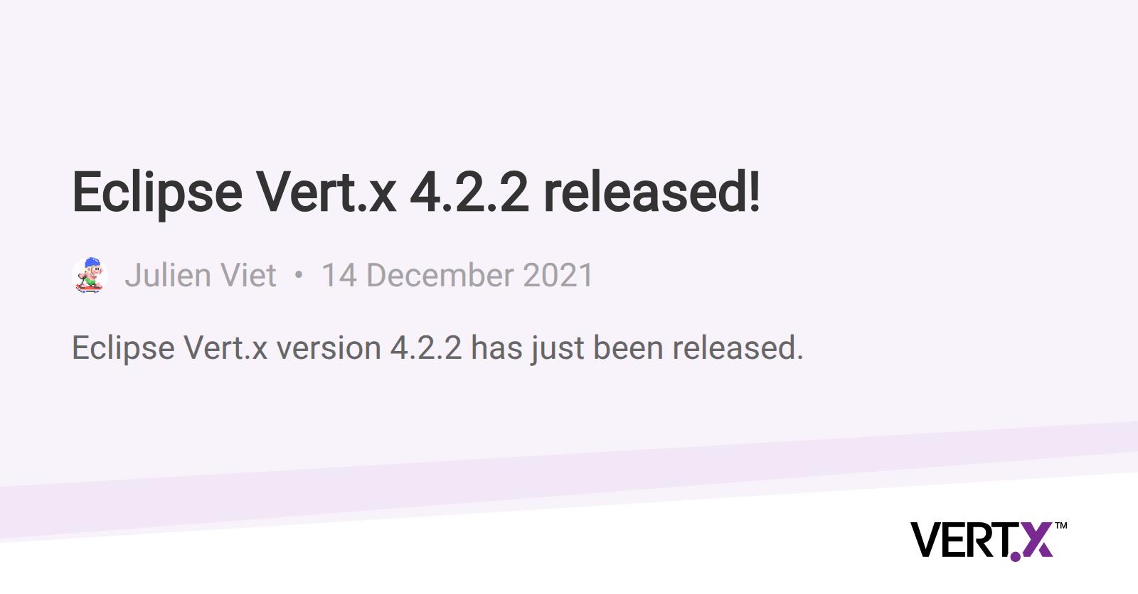 Eclipse Vert.x 4.2.2 released! | Blog | Eclipse Vert.x