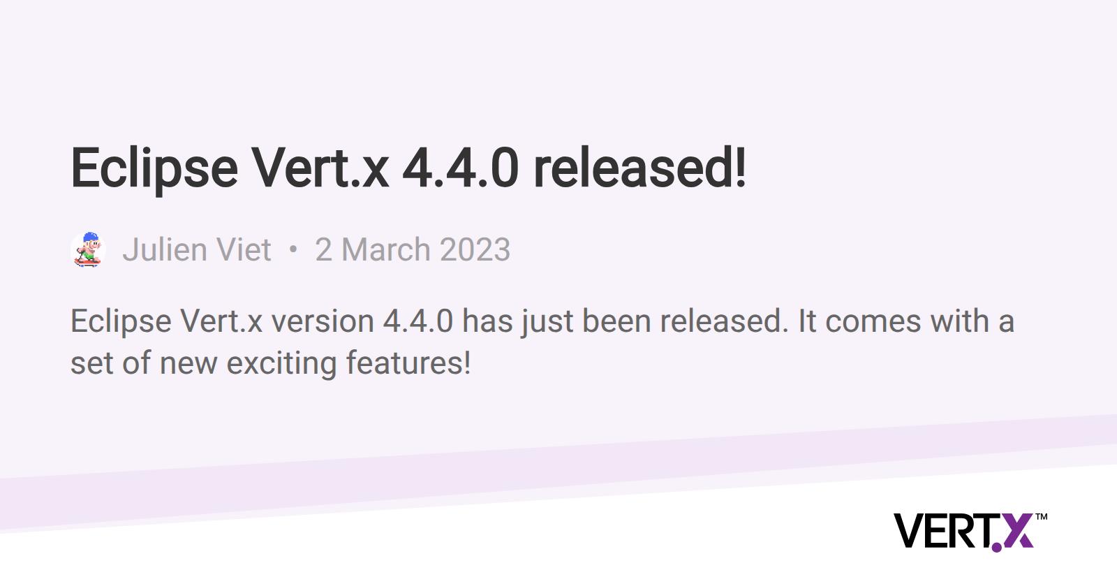 Eclipse Vert.x 4.4.0 released! | Blog | Eclipse Vert.x
