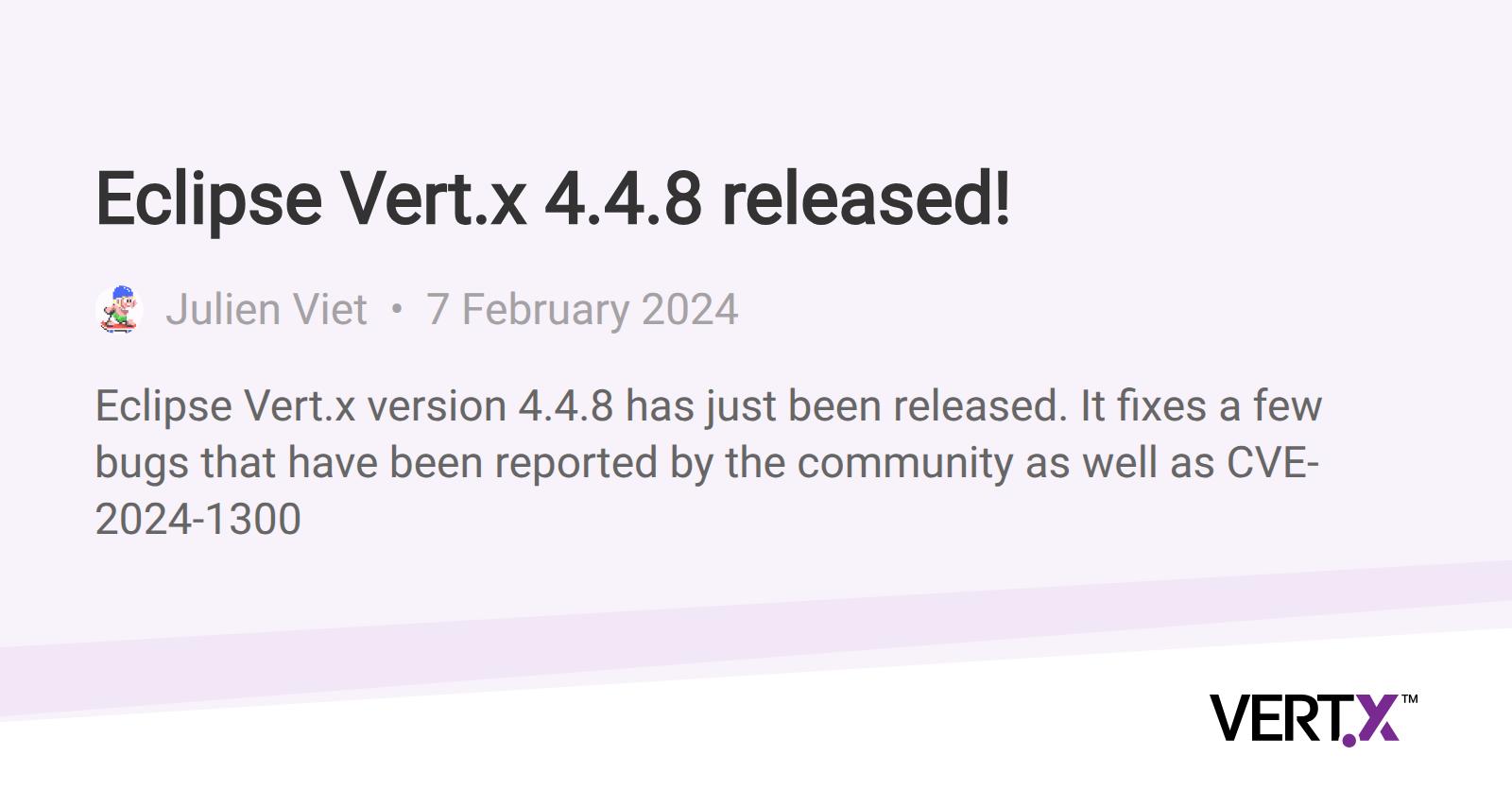 Eclipse Vert.x 4.4.8 released! | Blog | Eclipse Vert.x