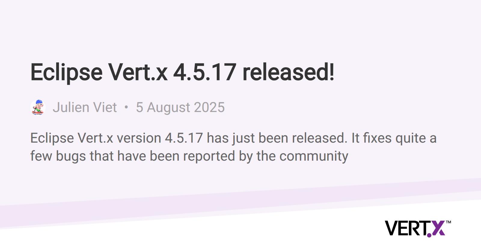 Eclipse Vert.x 4.5.17 released! | Blog | Eclipse Vert.x