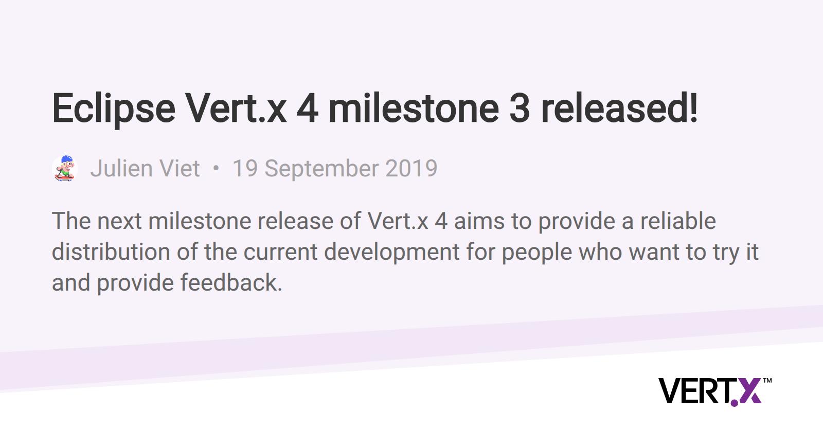 Eclipse Vert.x 4 milestone 3 released! | Blog | Eclipse Vert.x