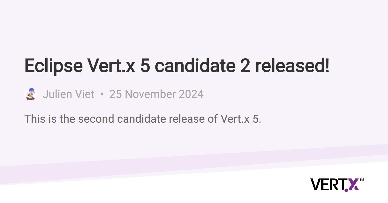 Eclipse Vert.x 5 candidate 2 released! | Blog | Eclipse Vert.x