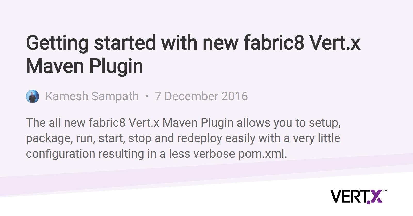 Getting started with new fabric8 Vert.x Maven Plugin | Blog | Eclipse Vert.x