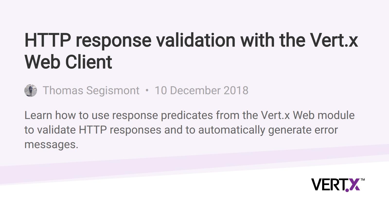 HTTP response validation with the Vert.x Web Client | Blog | Eclipse Vert.x