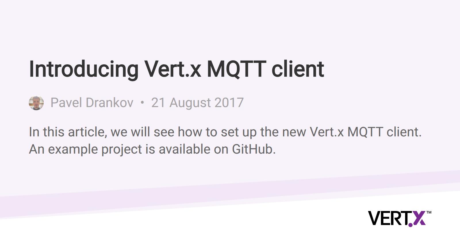 Introducing Vert.x MQTT client | Blog | Eclipse Vert.x