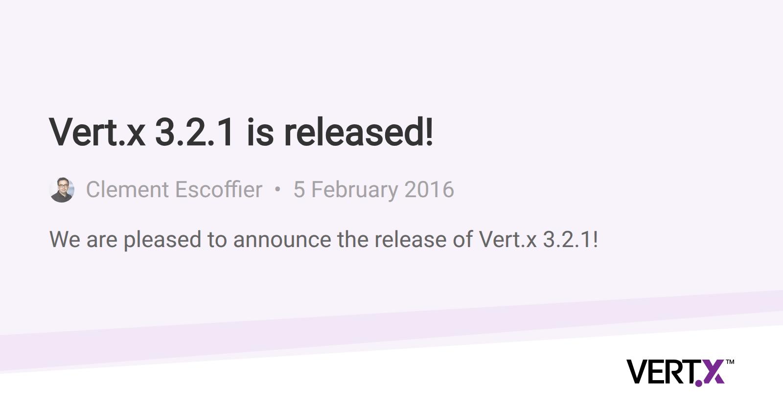 Vert.x 3.2.1 is released! | Blog | Eclipse Vert.x