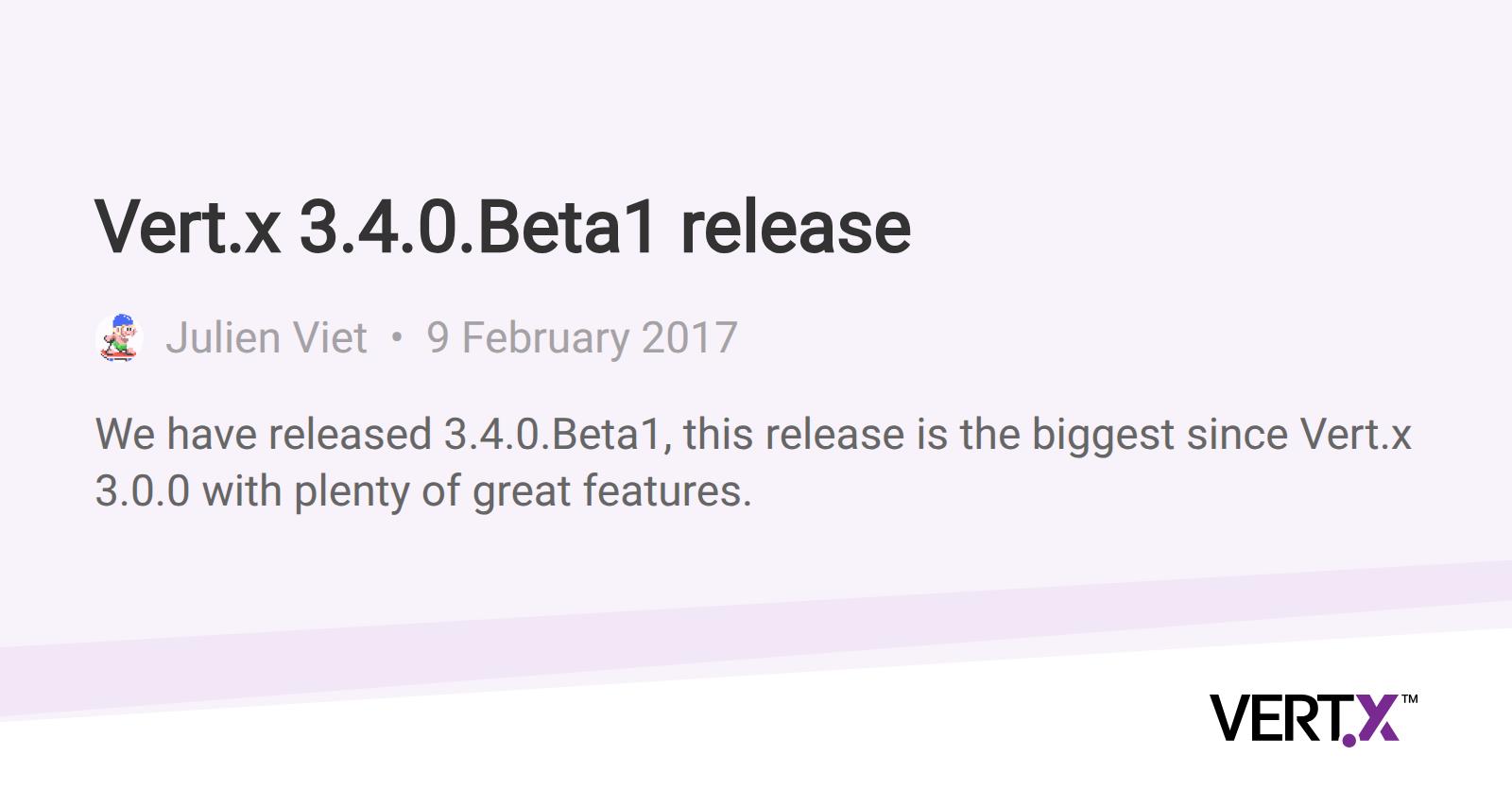 Vert.x 3.4.0.Beta1 release | Blog | Eclipse Vert.x
