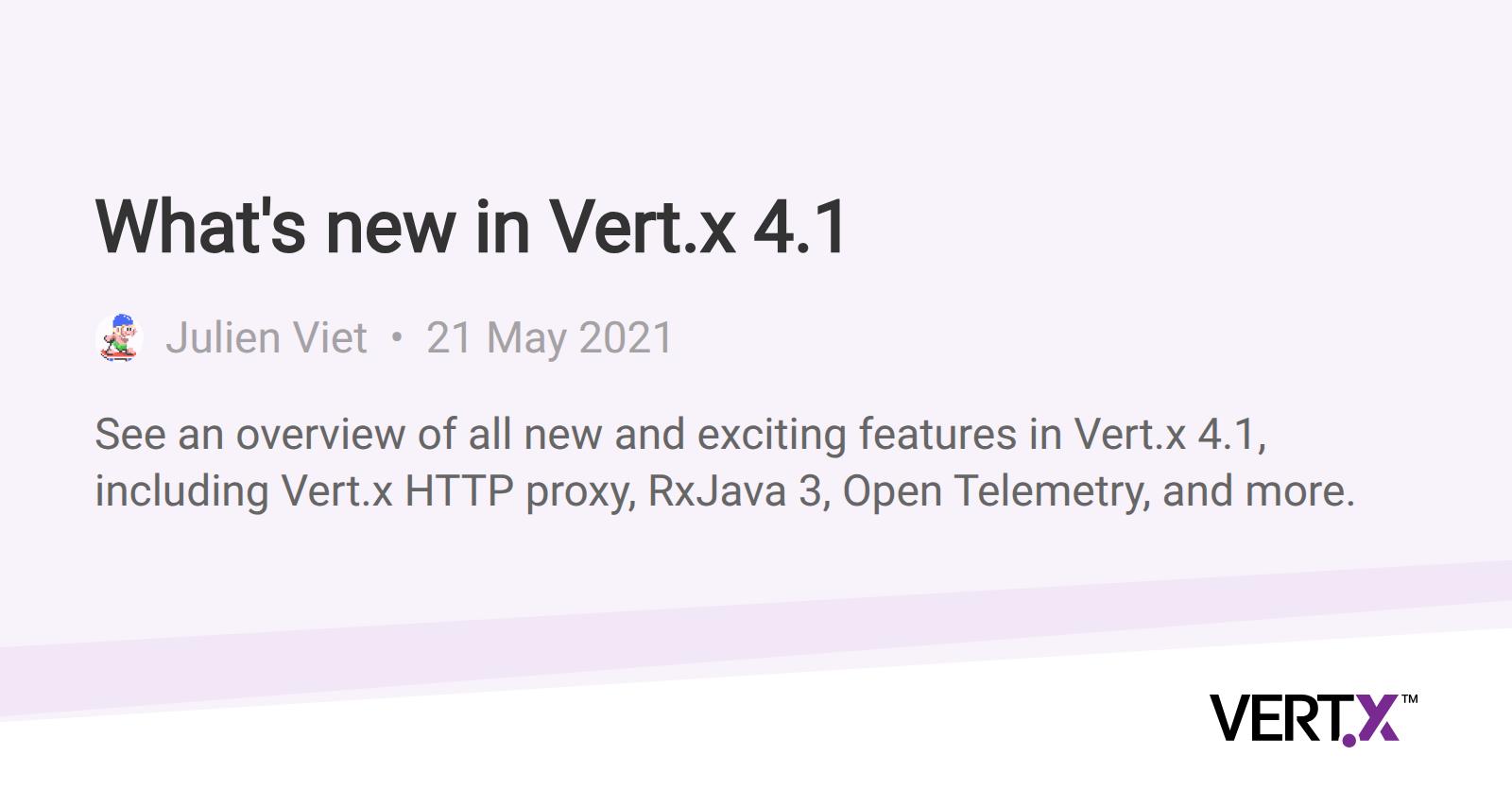 What's new in Vert.x 4.1 | Blog | Eclipse Vert.x