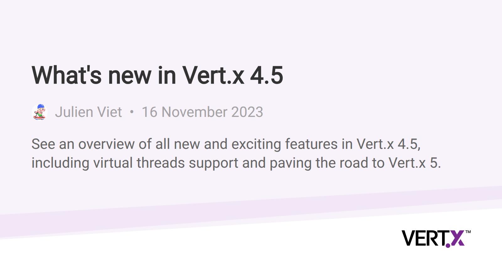 What's new in Vert.x 4.5 | Blog | Eclipse Vert.x