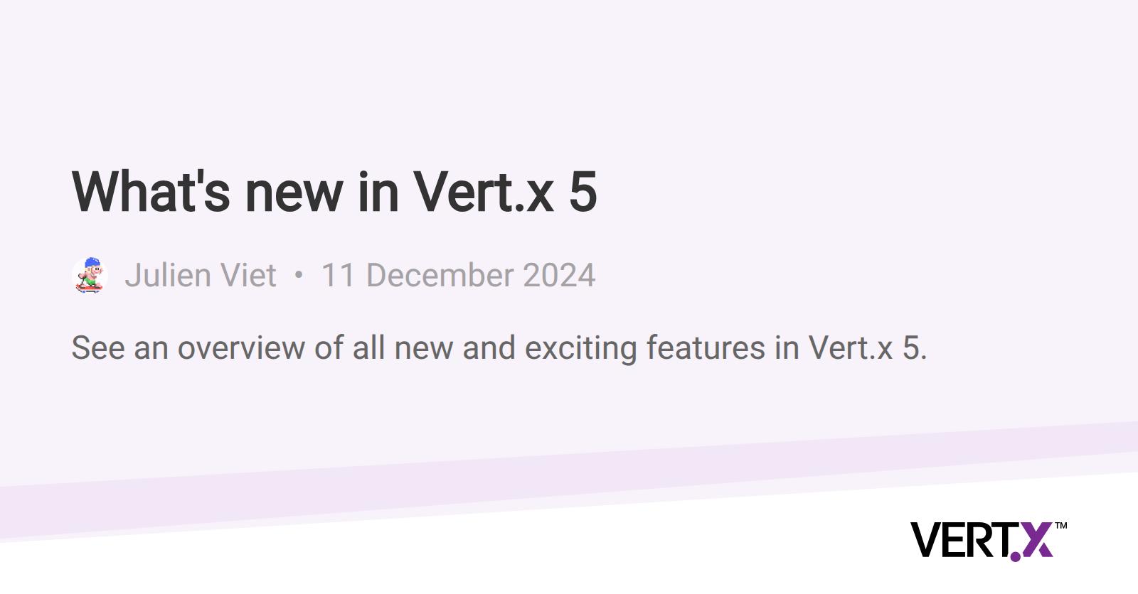 What's new in Vert.x 5 | Blog | Eclipse Vert.x